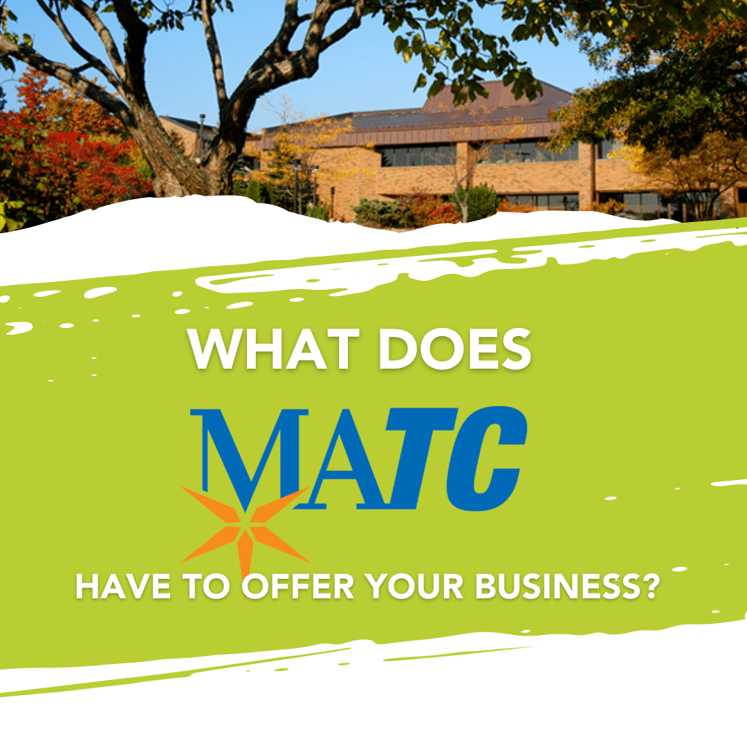What Does MATC Have to Offer Your Business - Ozaukee County Economic ...
